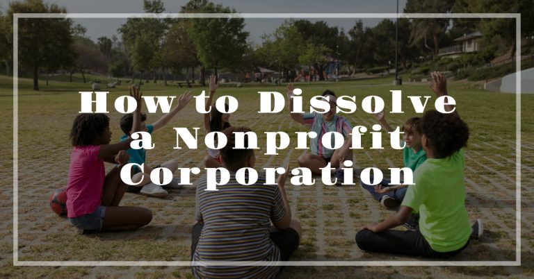 How To Dissolve a Nonprofit Corporation